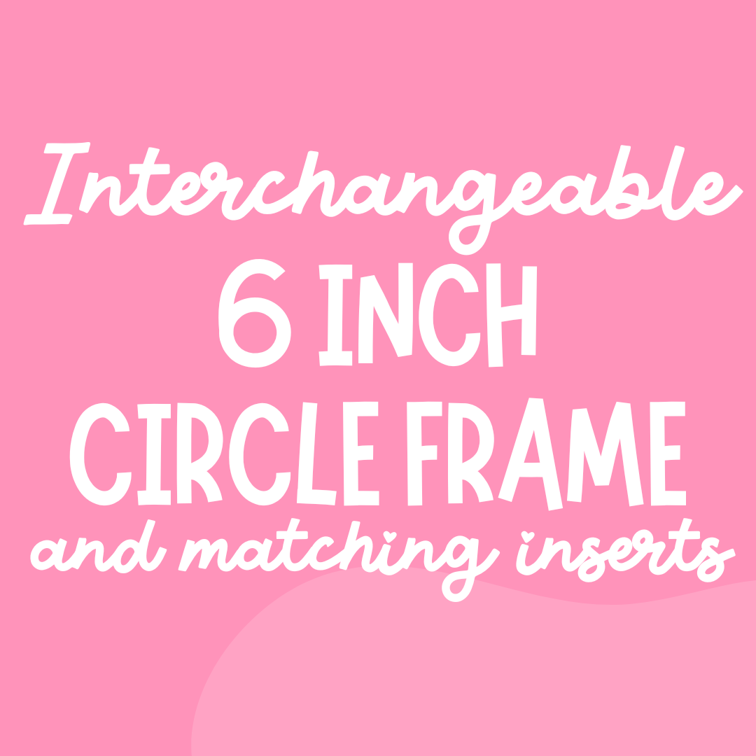 Interchangeable: 6 inch Circle Frame – The Creative Llama